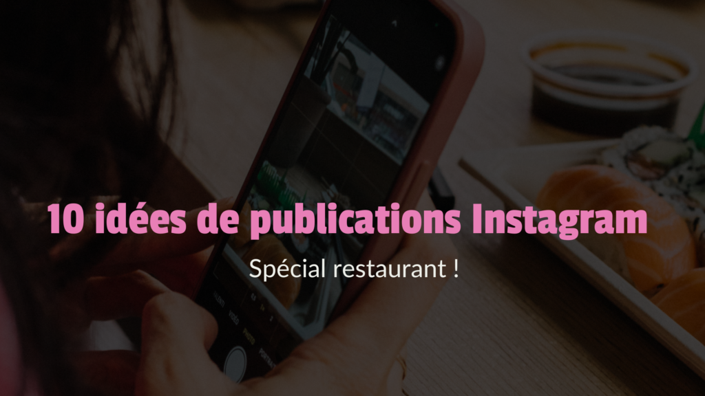 10 idées de publications Instagram pour restaurant - Mercatus